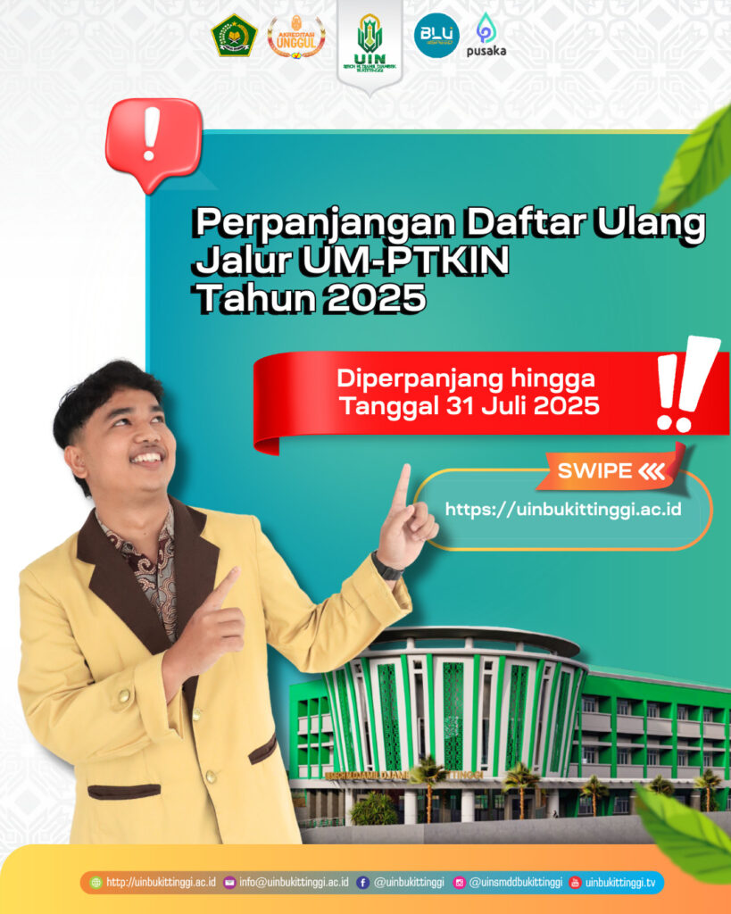 Perpanjangan Daftar Ulang Jalur UM-PTKIN Tahun 2025 UIN Bukittinggi, Jadwal, Tatacara dan ...